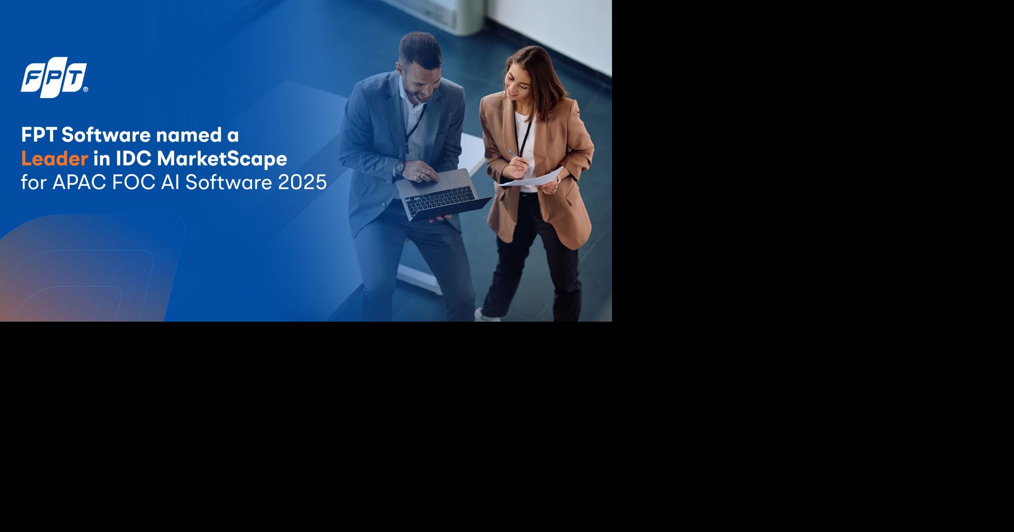 FPT Software Positioned as a Leader in IDC MarketScape Report for AI ...