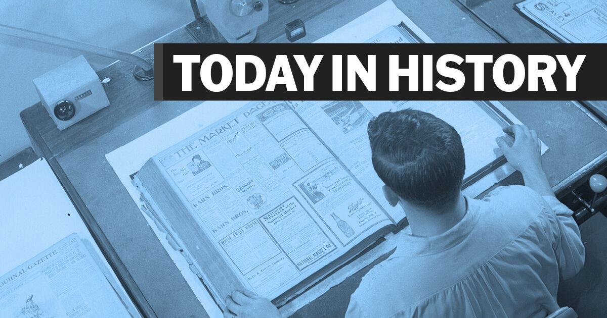 What happened today in history | History Journal | journalgazette.net