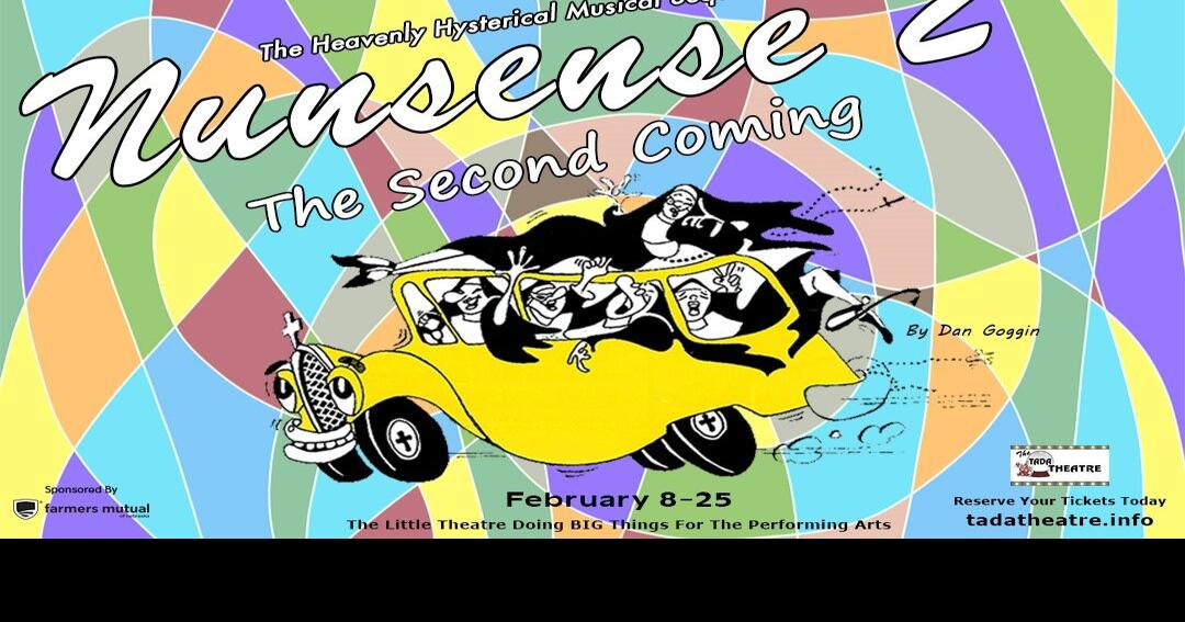 Nunsense 2: The Second Coming opens Feb. 8 at TADA