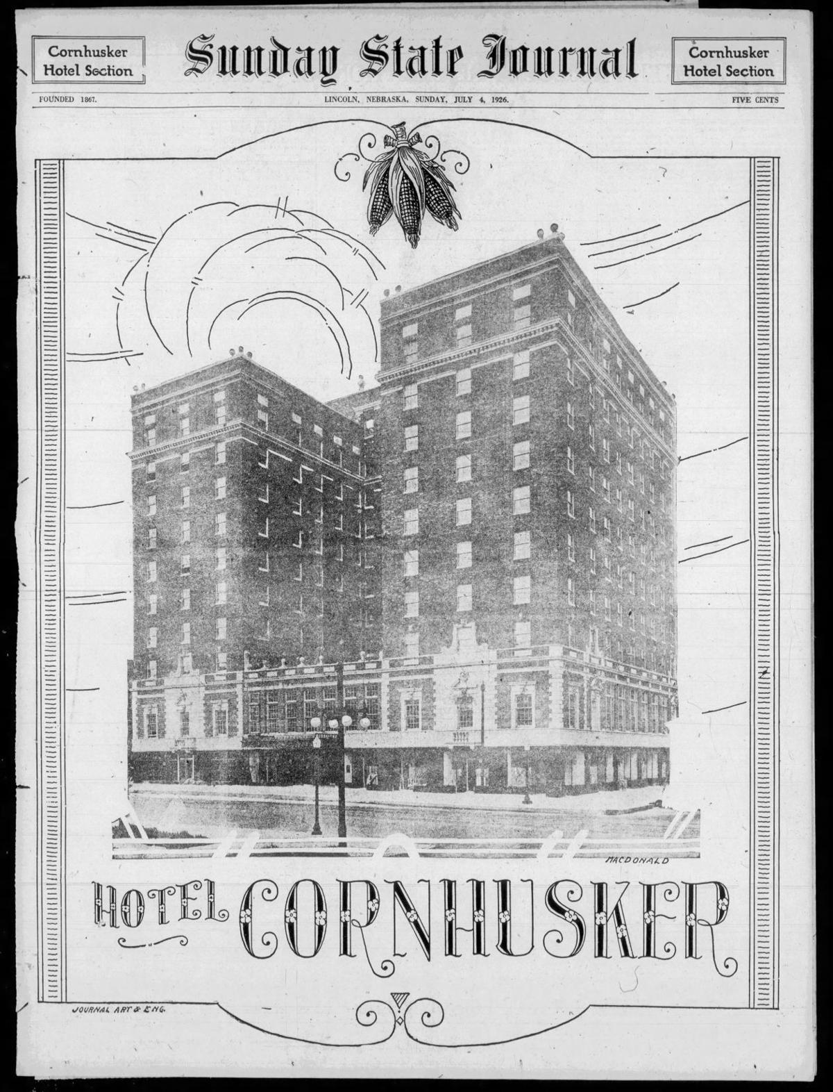 Remembering the original Cornhusker Hotel, built 95 years ago