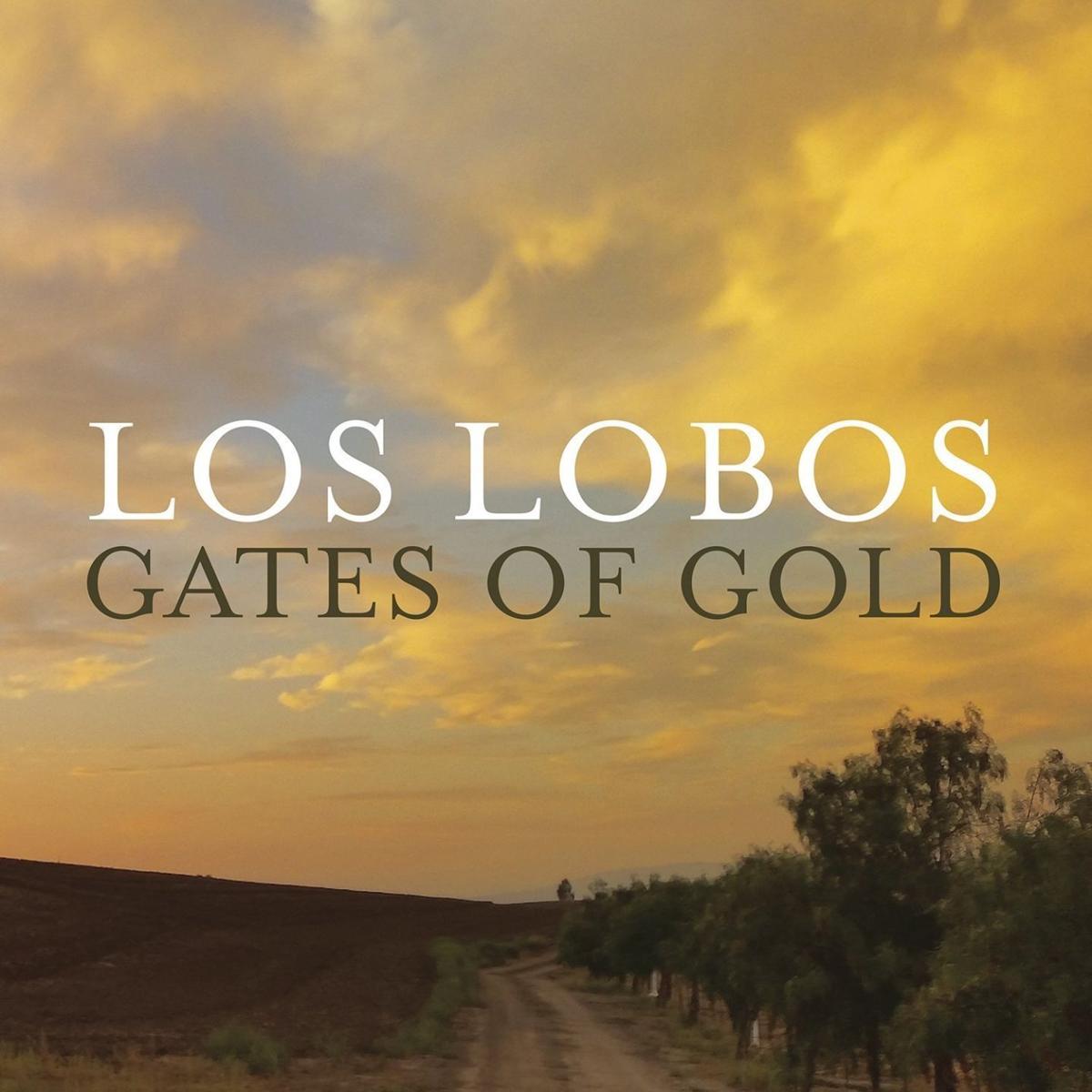 Review: Los Lobos, 'Gates of Gold'