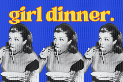 Have your girl dinner, but eat it too | Opinion | kansan.com