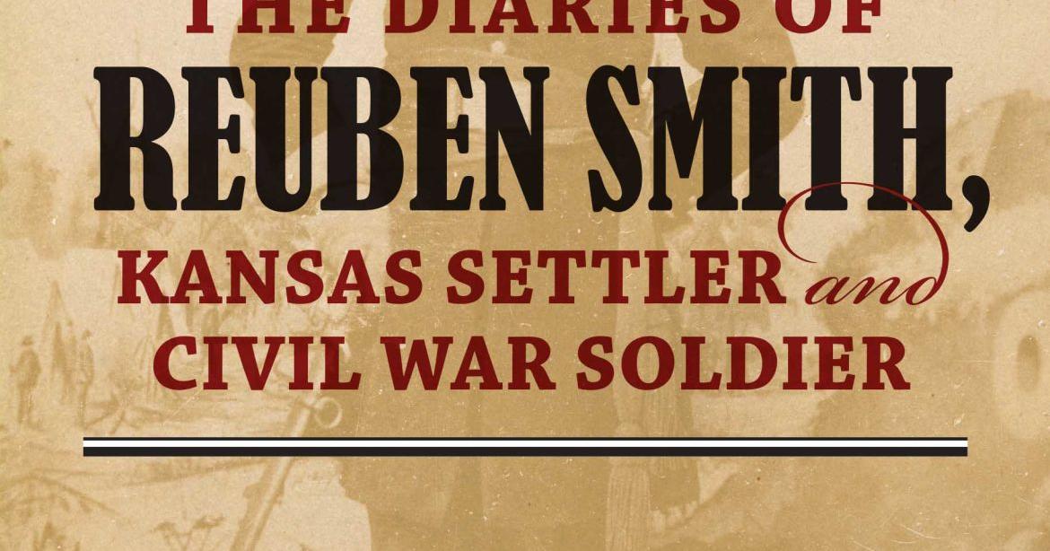 Q&A with author of “The Diaries of Reuben Smith, Kansas Settler and ...