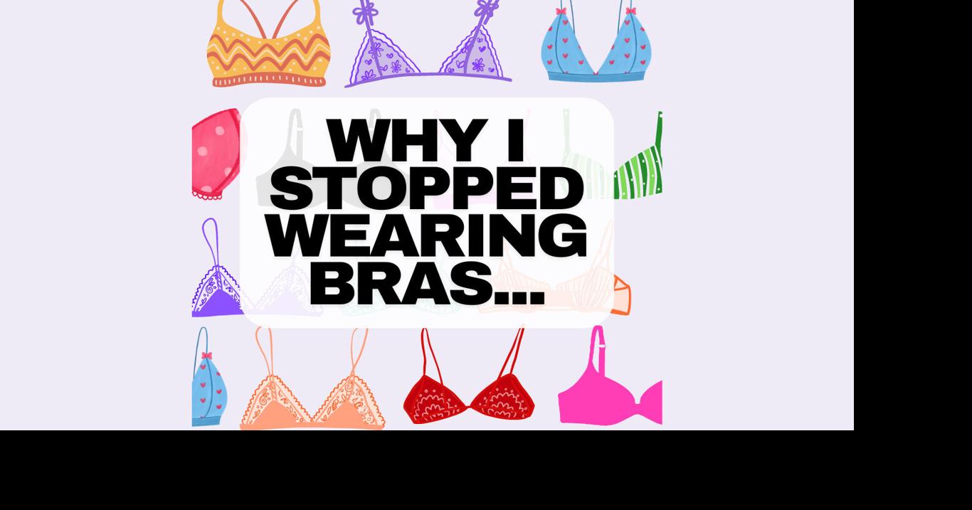Why I stopped wearing bras | Opinion | kansan.com