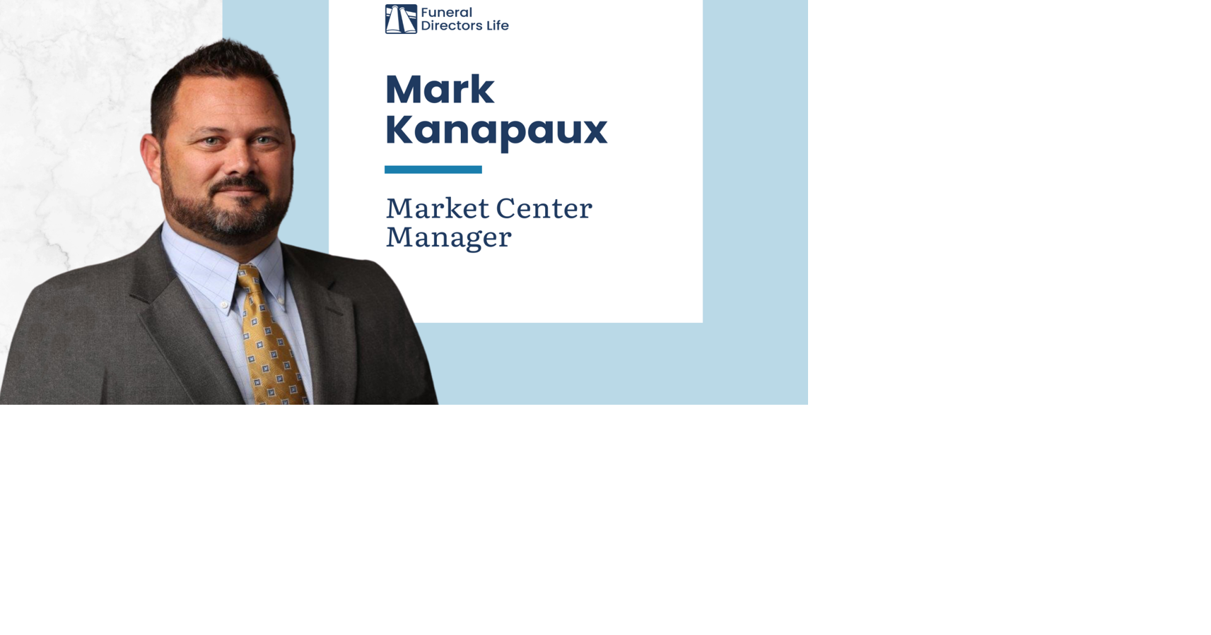 Funeral Directors Life Names Marc Kanapaux as Market Center Manager ...