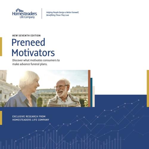 Homesteaders’ Preneed Motivators Report Provides Industry Insights ...