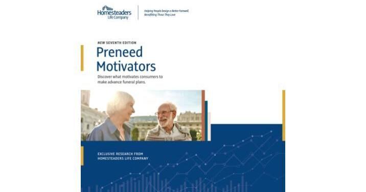 Homesteaders’ Preneed Motivators Report Provides Industry Insights ...