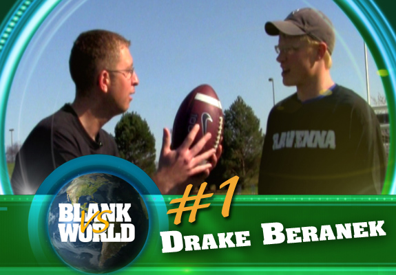Blank vs. the World: Episode 1 | Drake Beranek