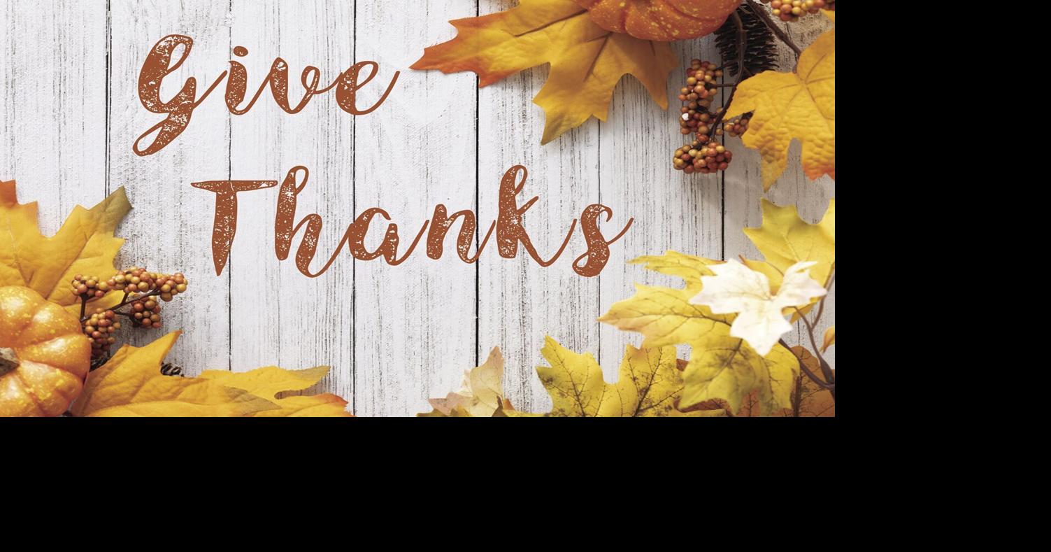 Pastor's Pen: Give thanks every day of your life
