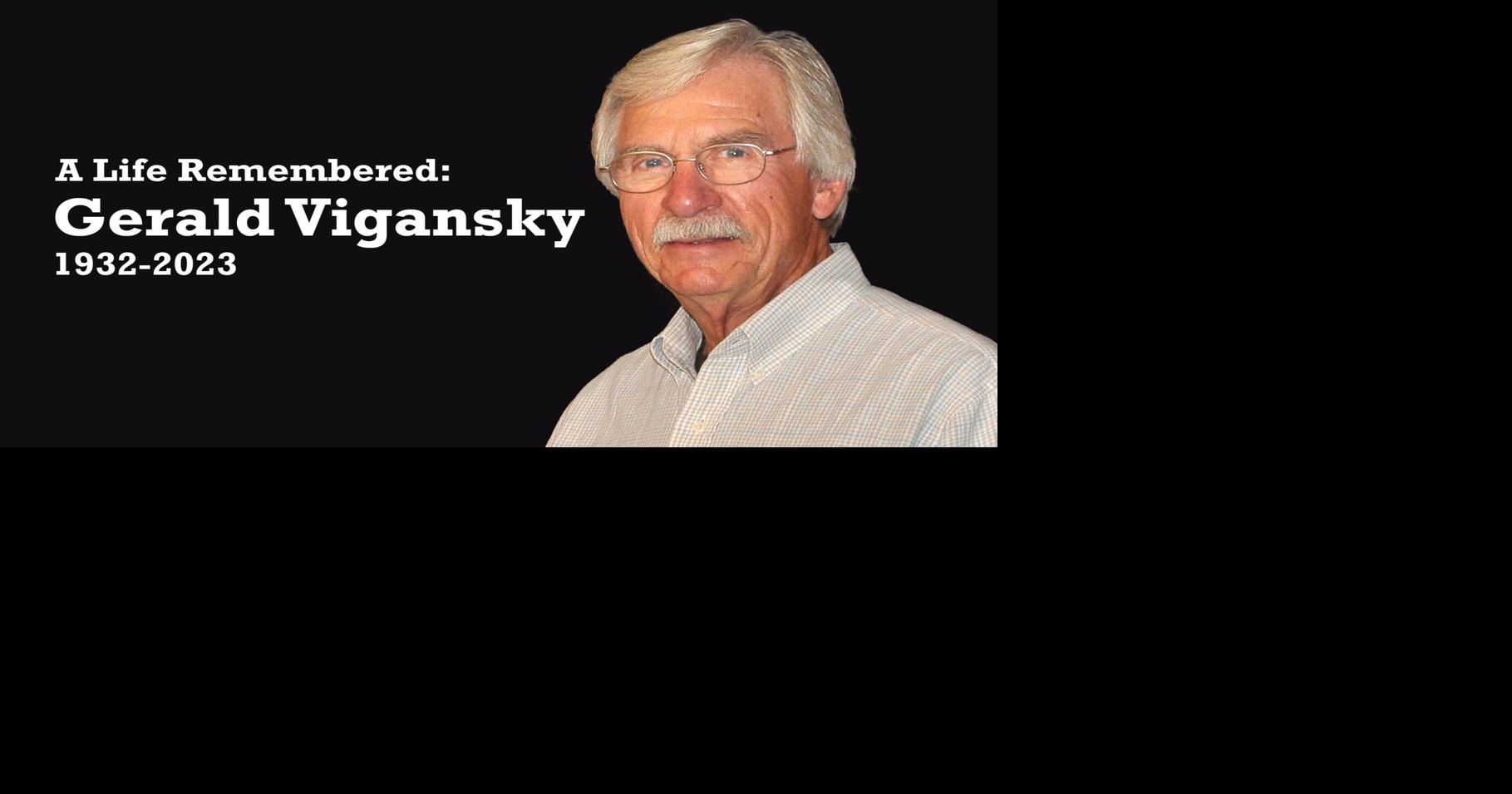 Remembering Gerald Vigansky; last of the Vigansky brothers