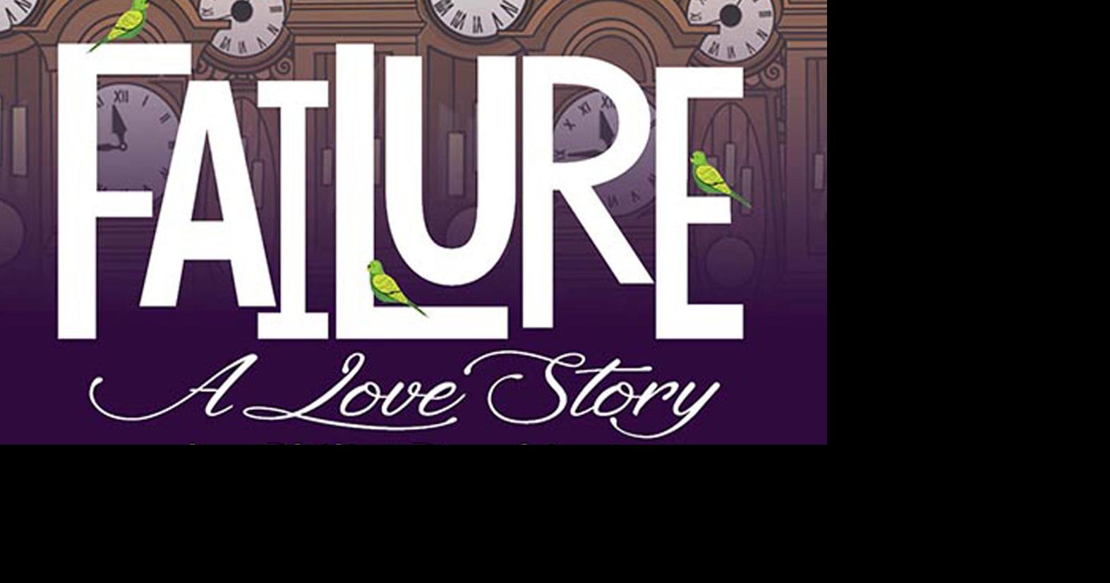 "Failure: A Love Story" opens Feb. 11