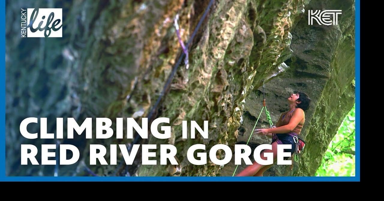 Red River Gorge Climbers’ Coalition (Slade, KY) | Kentucky Life | KET ...