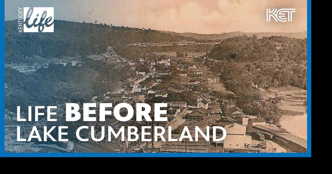 The Flooding of Old Burnside (Burnside, KY) | Kentucky Life | KET ...