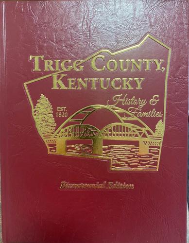 Trigg history volume now available | Cadiz Record | Kentucky New Era