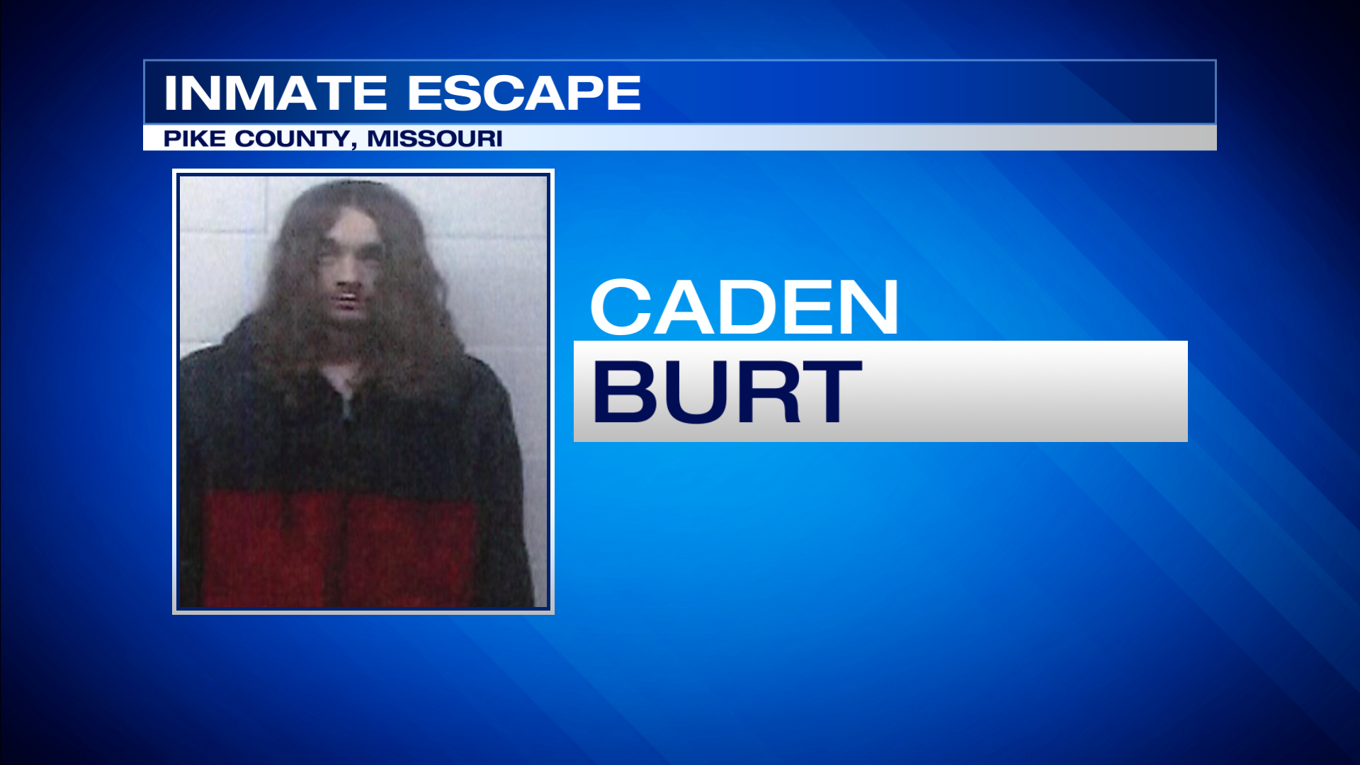 Update: Pike County, Missouri authorities find escaped inmate in vacant ...