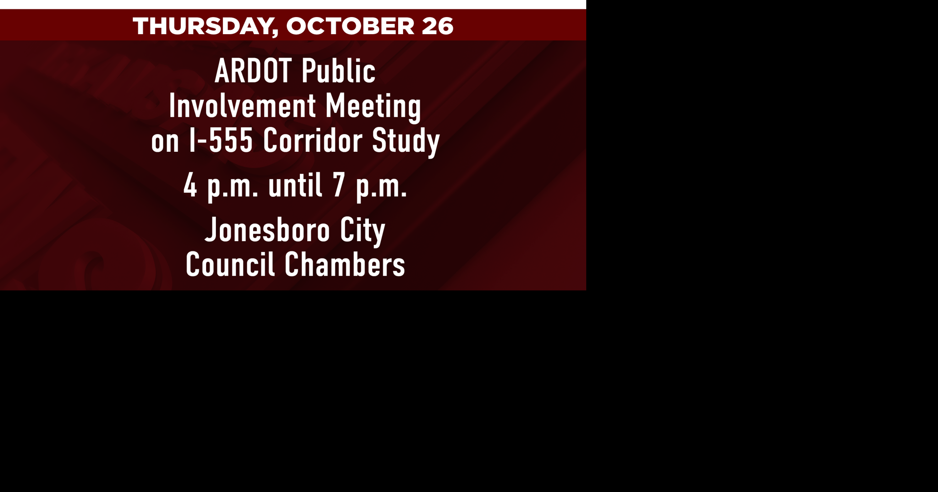 ARDOT, City of Jonesboro host meeting on I-555 corridor study ...