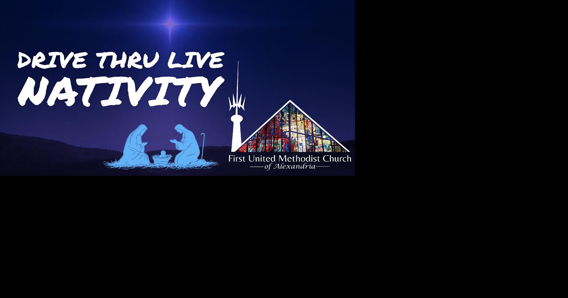 First United Methodist Church Alexandria’s Live Nativity 2025 drive ...
