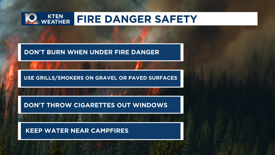 Fire danger safety | Weather | kten.com