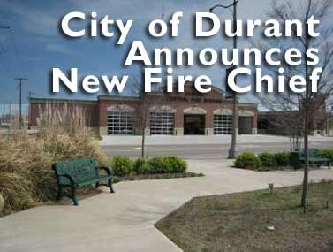 City of Durant Announces New Fire Chief | | kten.com