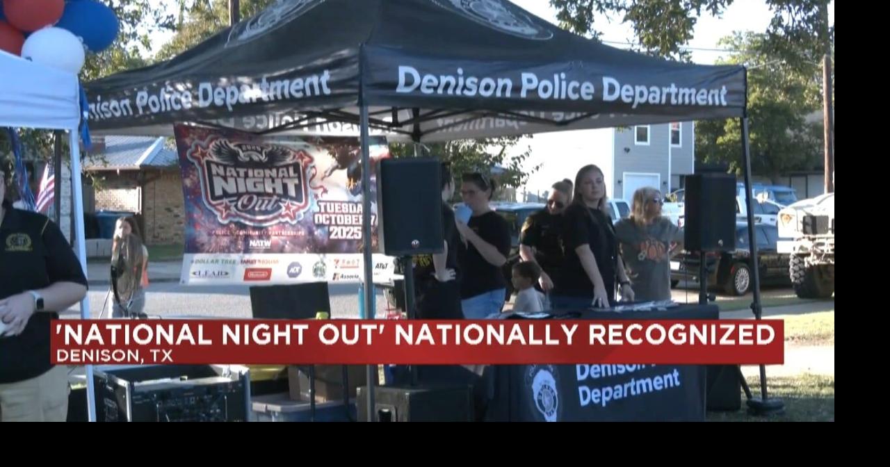 Denison police recognized for 'National Night Out' | Texas Headline ...