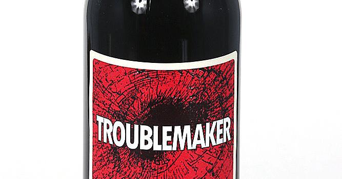 Wine of the week: Troublemaker