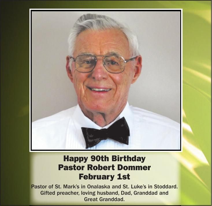 Happy 90th Birthday Pastor Robert Dommer February 1st