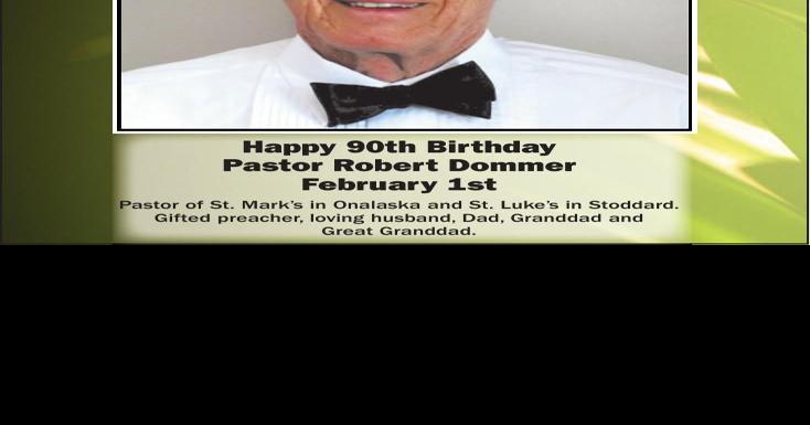 Happy 90th Birthday Pastor Robert Dommer February 1st