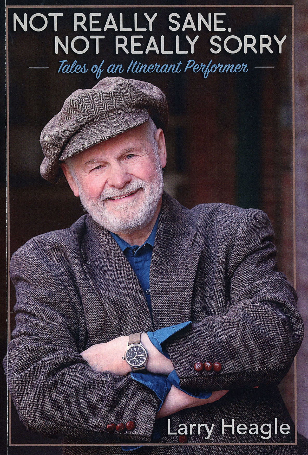 Larry Heagle's book shares experiences from his life of performing ...