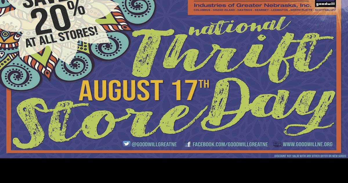Goodwill Stores Celebrate National Thrift Store Day, August 17th with ...