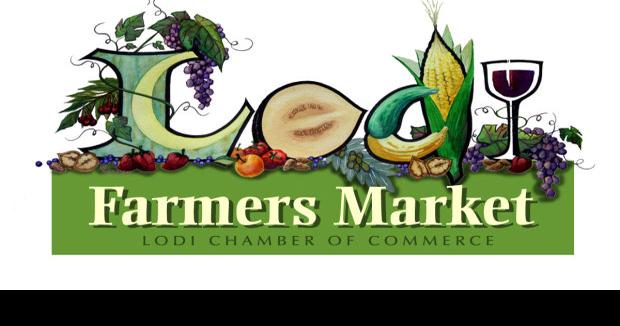 Lodi Farmers Market: It’s back. It’s bigger. It’s this Thursday. | Lodi ...