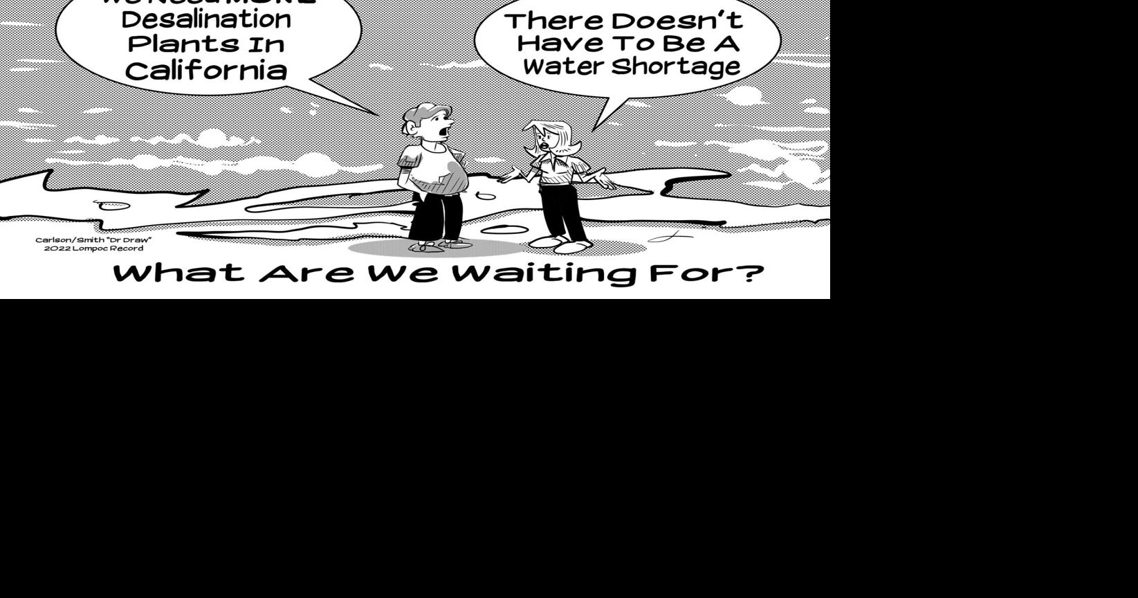 Editorial Cartoon: Desalination | Editorial | lompocrecord.com