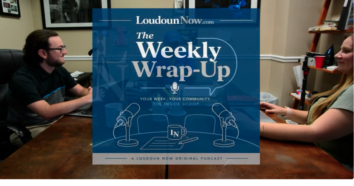 Loudoun Now's Weekly Newsroom Wrap-up for June. 5, 2026 | Multimedia ...