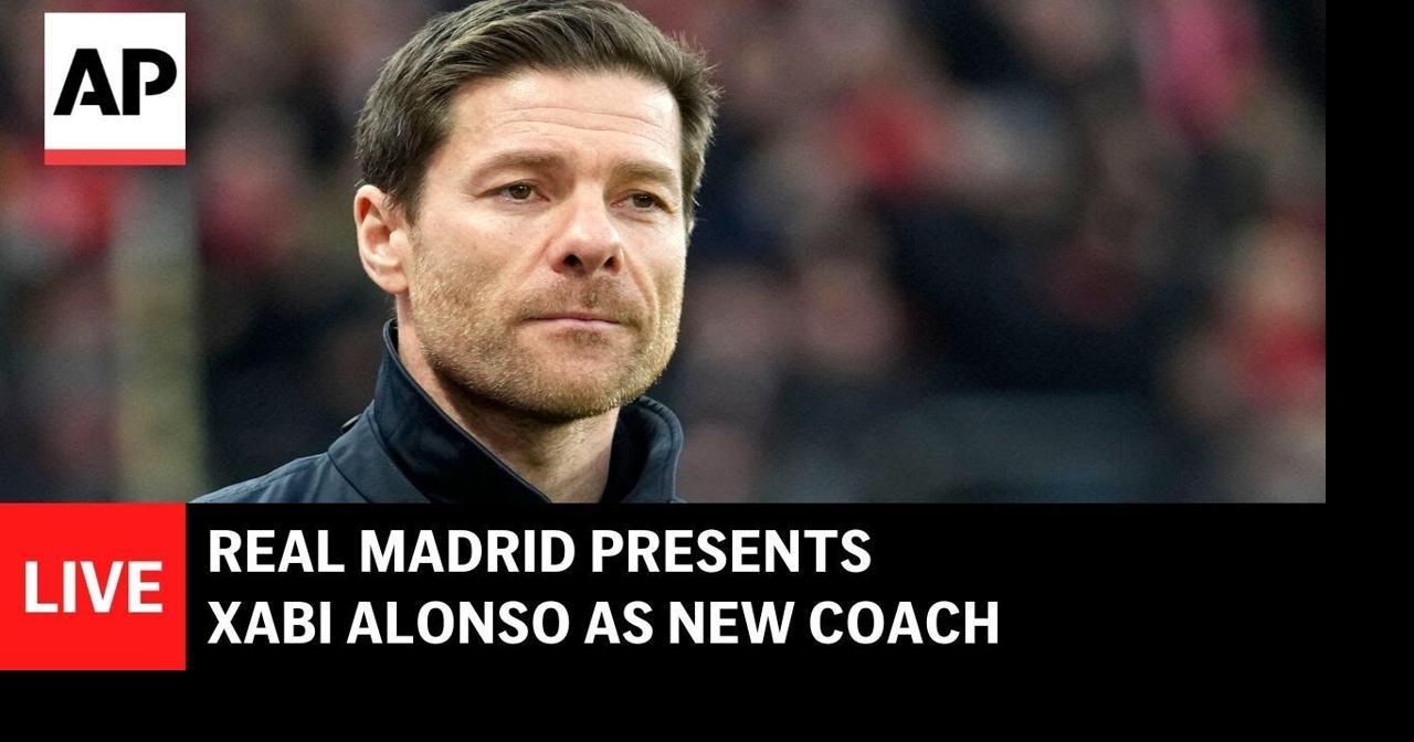 LIVE: Real Madrid presents Xabi Alonso as new coach | Ap Video ...
