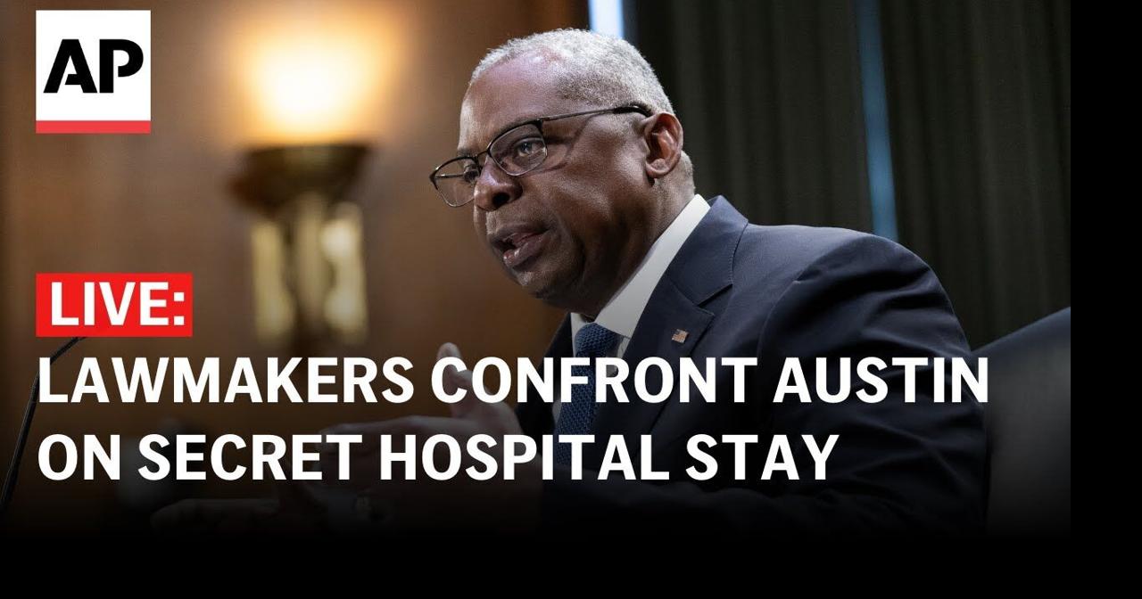 LIVE: Lloyd Austin confronted about secret hospital stay during House ...