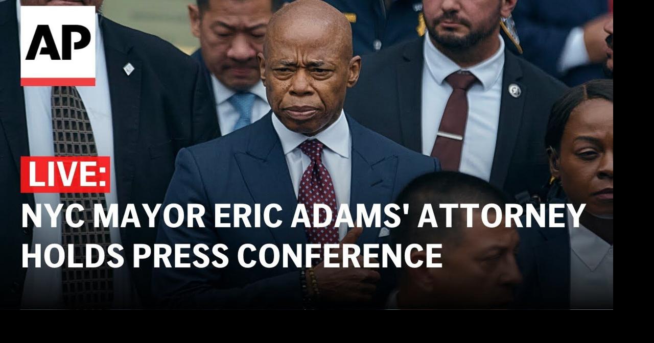 LIVE: NYC Mayor Eric Adams' attorney holds a press conference | Ap ...