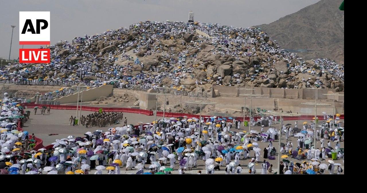 Hajj 2026 LIVE: Muslims pray at Mount Arafat on most sacred day of ...