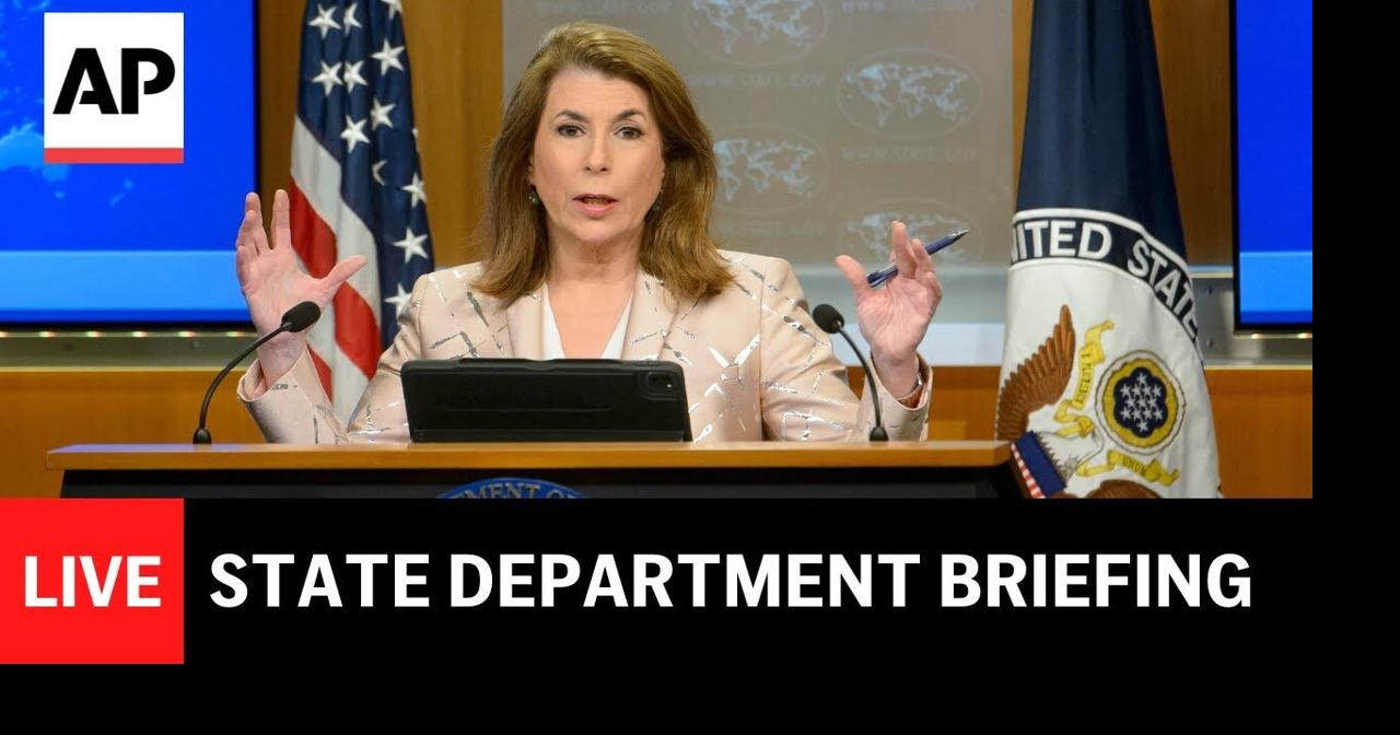 LIVE: U.S. State Department press briefing | Ap Video | lufkindailynews.com