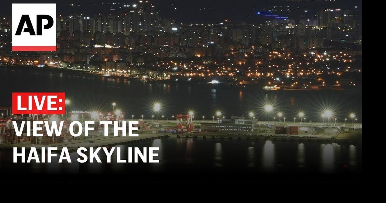 LIVE: View of Haifa skyline as Israeli troops battle Hezbollah in ...