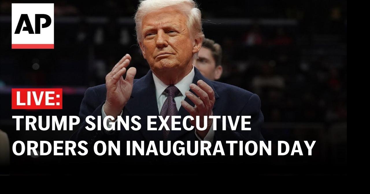 LIVE: Trump signs executive orders on Inauguration Day 2025 | Ap Video ...