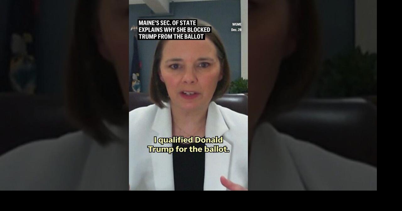 Maine Secretary of State Shenna Bellows explains why she blocked Trump ...