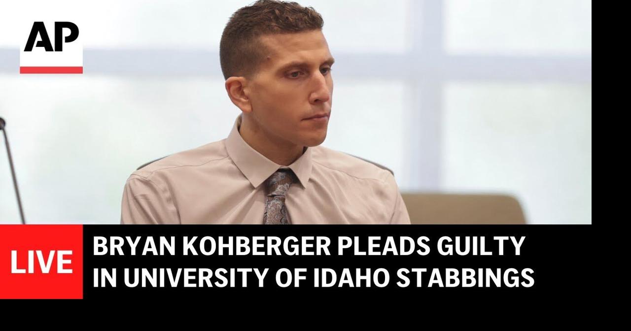 LIVE: Bryan Kohberger pleads guilty to killing 4 University of Idaho students | Ap Video ...