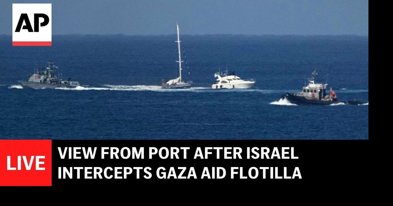 LIVE: View from port after Israel intercepts Freedom Flotilla boats ...