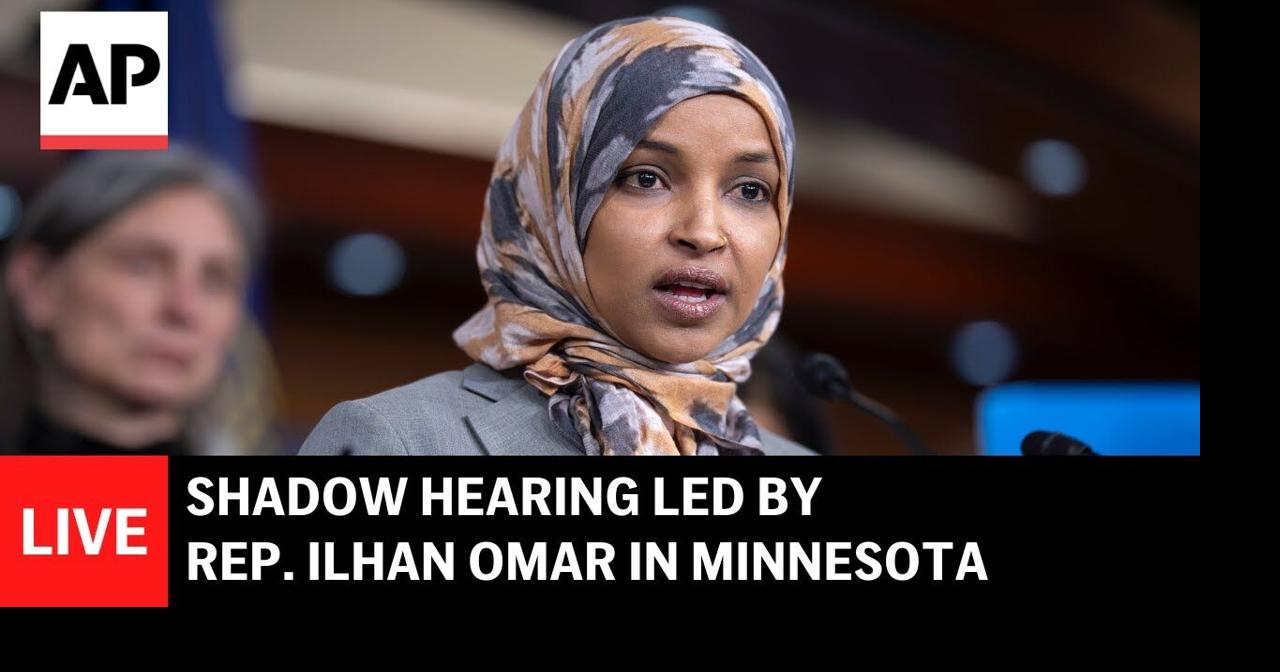 LIVE: Shadow hearing led by Rep. Ilhan Omar at Minnesota Senate ...