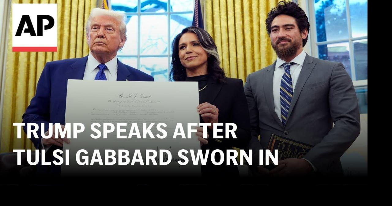 Trump speaks after Tulsi Gabbard sworn in | Ap Video | lufkindailynews.com