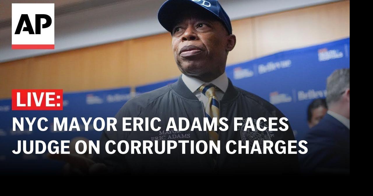 LIVE: Outside federal court as NYC Mayor Eric Adams faces judge on ...
