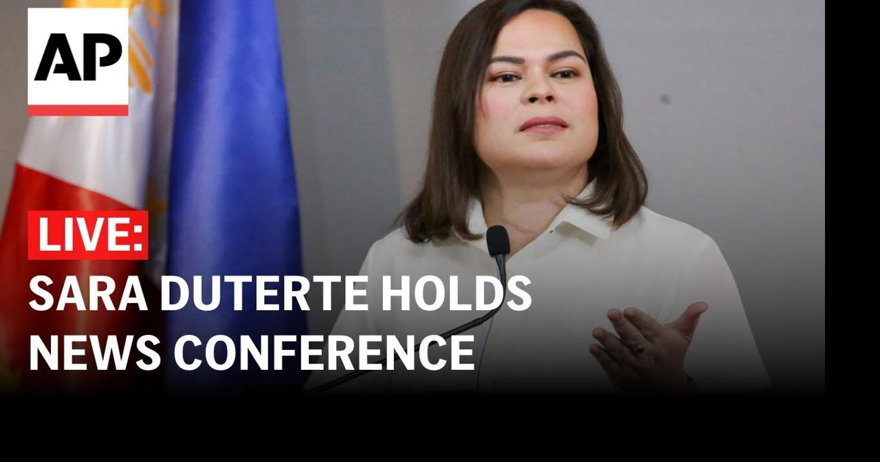 LIVE: Sara Duterte holds press conference following Rodrigo Duterte's ...