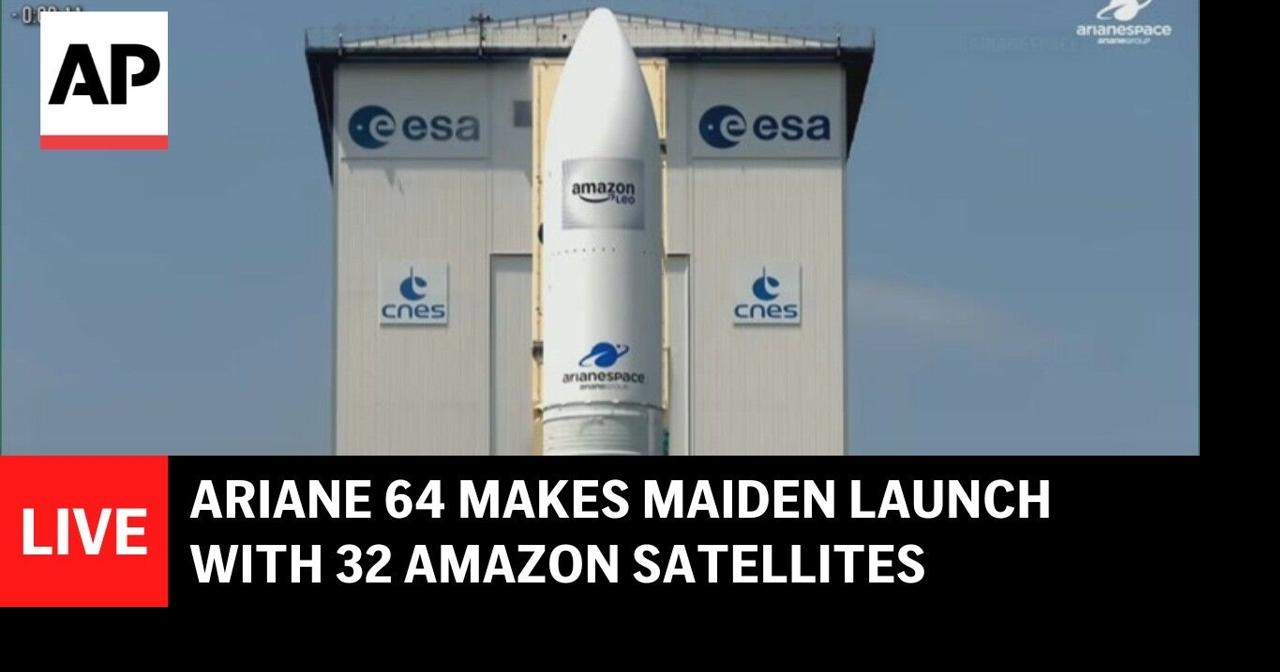 LIVE: Ariane 64 makes maiden launch with 32 Amazon satellites | Ap ...