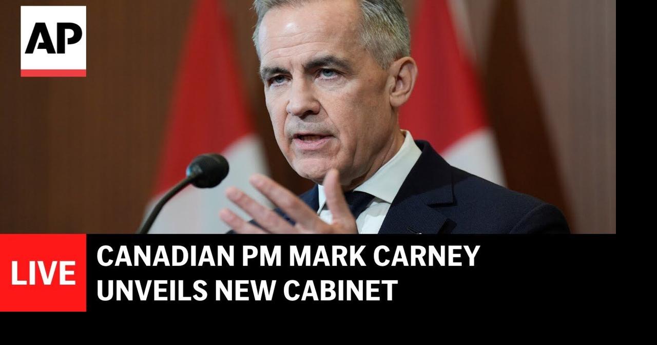 LIVE: Canadian PM Mark Carney unveils new cabinet during swearing-in ...
