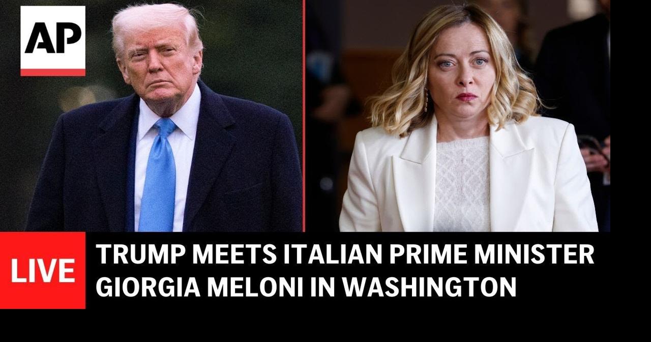 LIVE: President Trump meets Italian Prime Minister Meloni in Washington ...