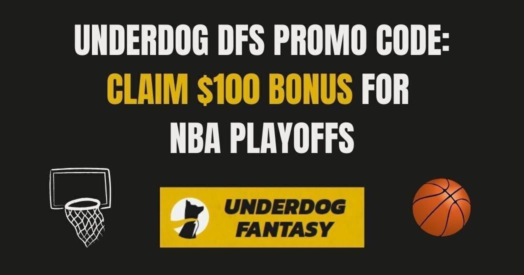 Underdog promo code BETFPB: $100 guaranteed for NBA Playoffs